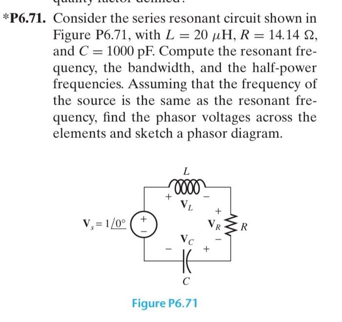 Solved 71. Consider the series resonant circuit shown in | Chegg.com