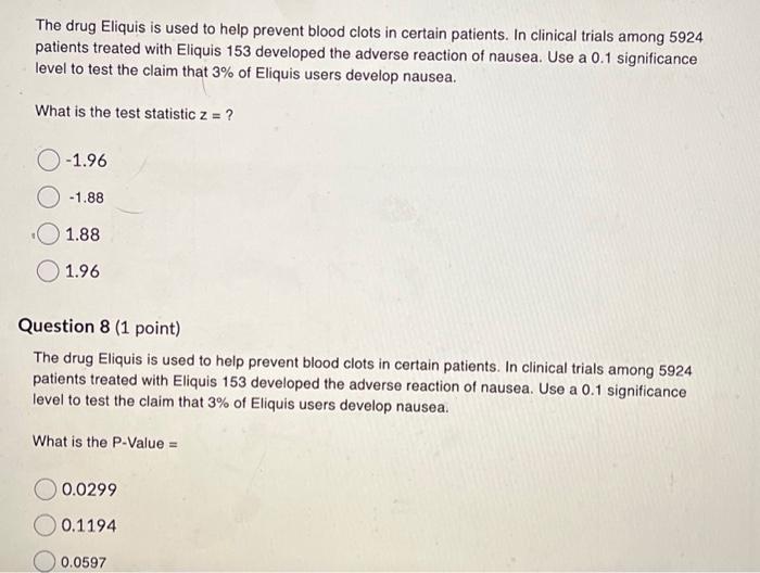Solved The drug Eliquis is used to help prevent blood clots | Chegg.com