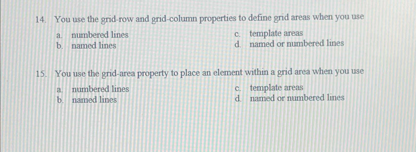 Solved You use the grid-row and grid-column properties to | Chegg.com