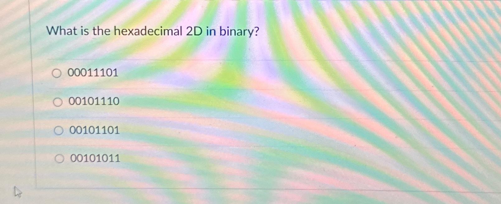 Solved What is the hexadecimal 2D in | Chegg.com