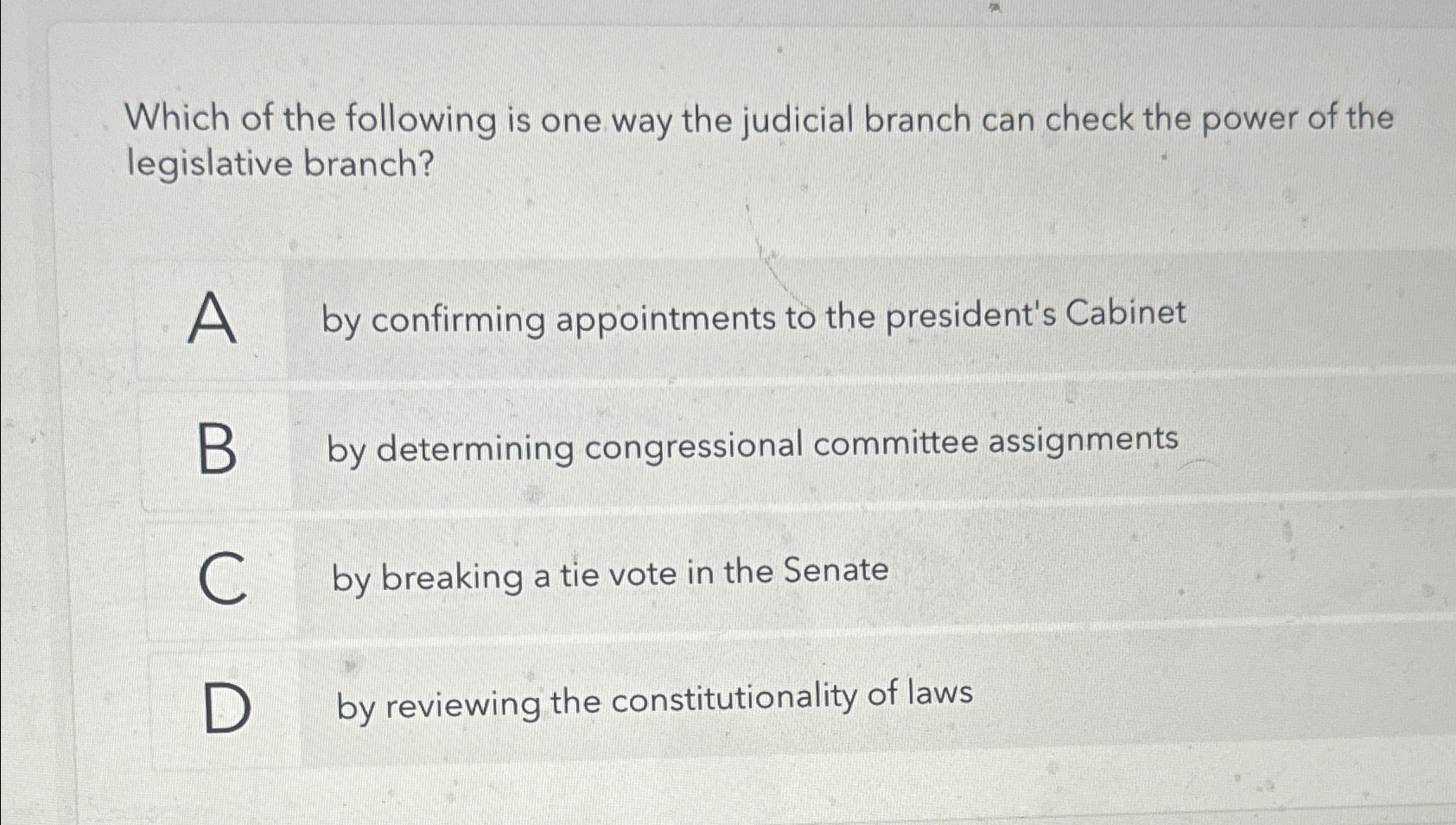 Solved Which of the following is one way the judicial branch | Chegg.com