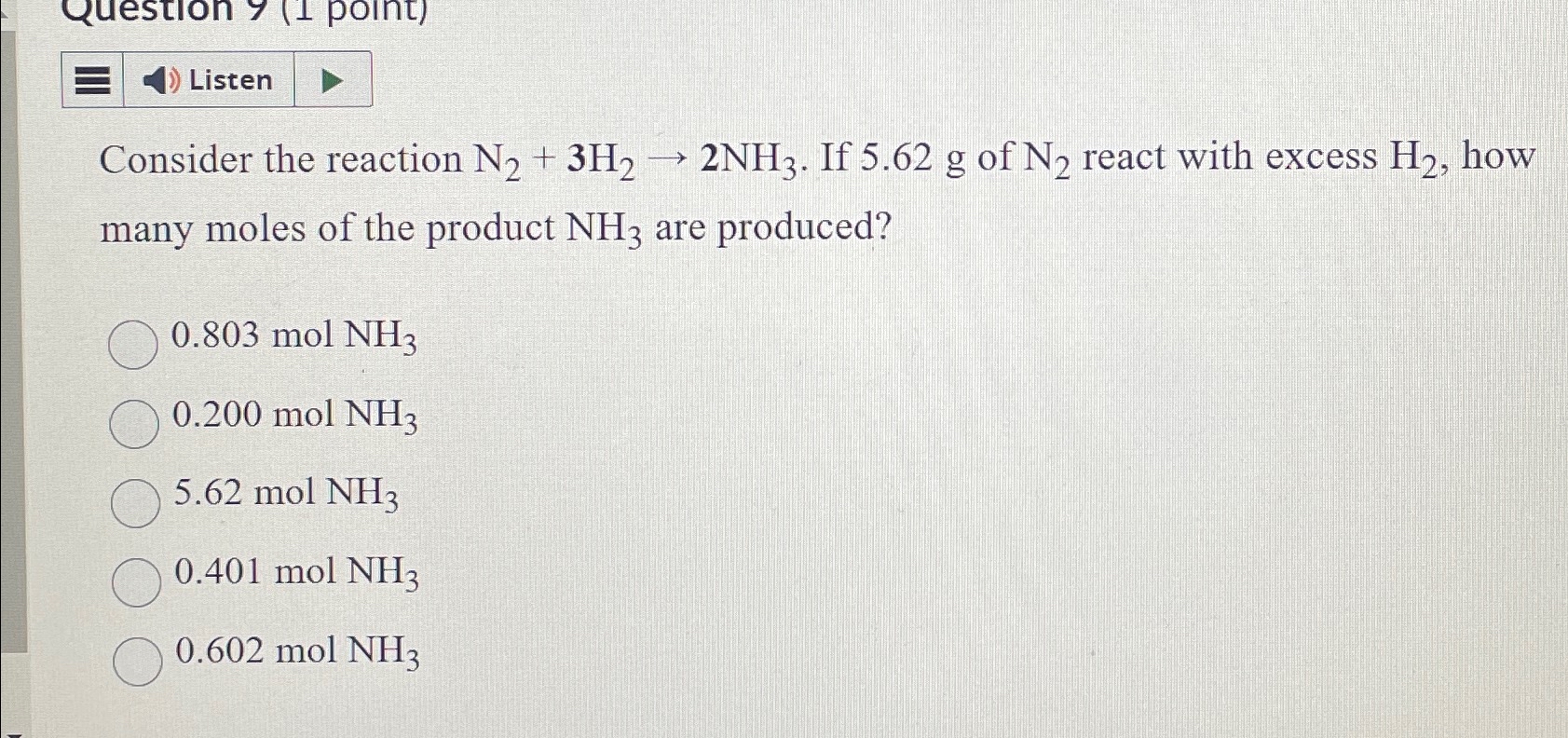 Solved ListenConsider the reaction N2+3H2→2NH3. ﻿If 5.62g | Chegg.com