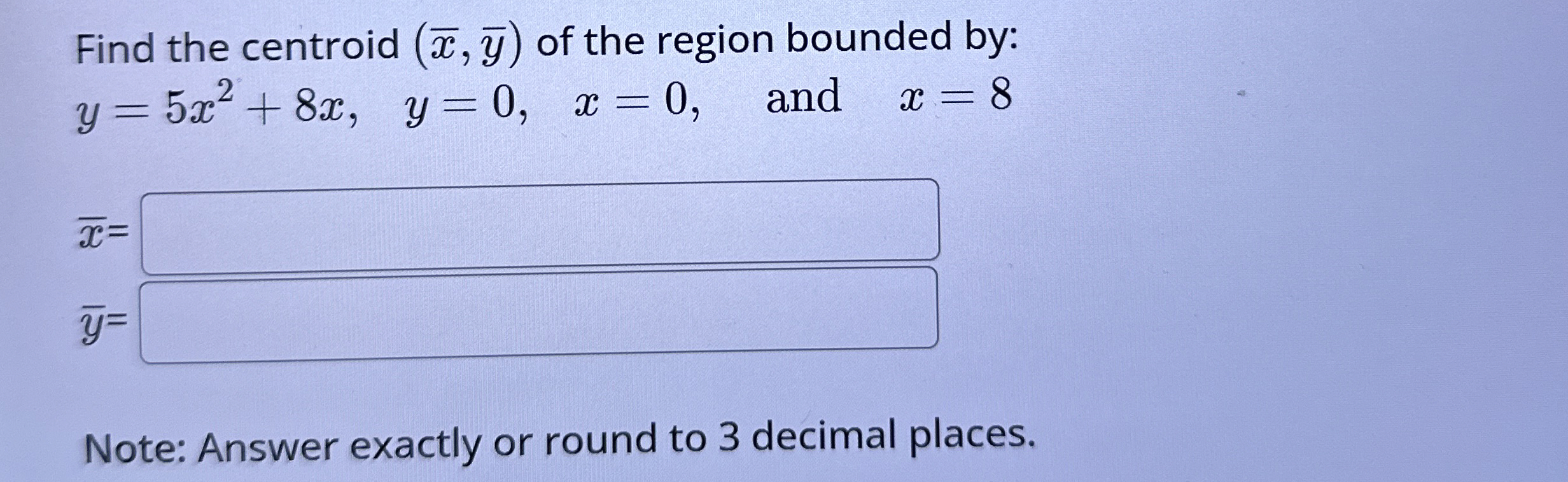 Solved Find the centroid (x‾,bar (y)) ﻿of the region bounded | Chegg.com