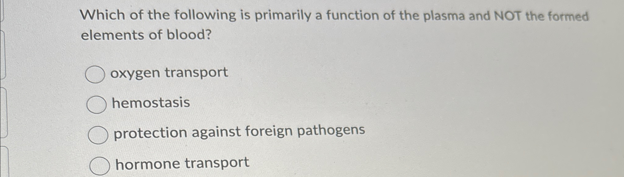 Solved Which of the following is primarily a function of the | Chegg.com