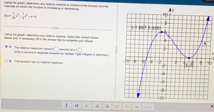 Solved Using the graph, determine any relative maxima or | Chegg.com