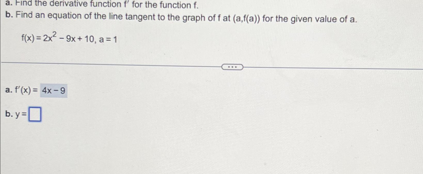 Solved a. ﻿Find the derivative function f' ﻿for the function | Chegg.com
