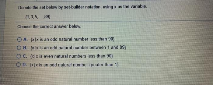 Solved Denote the set below by set-builder notation, using x | Chegg.com