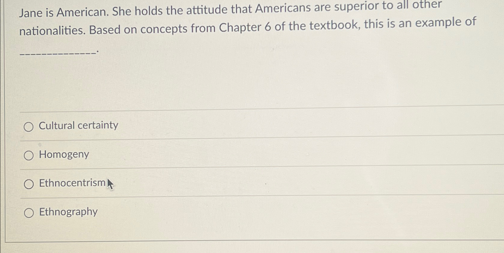 Solved Jane is American. She holds the attitude that | Chegg.com