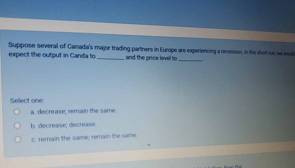 Solved Suppose several of Canada's major trading partners in | Chegg.com