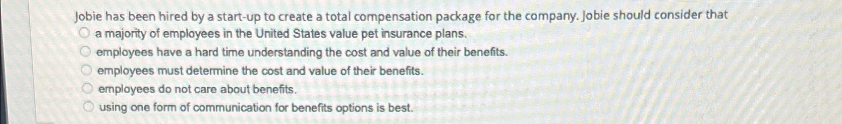 Solved Jobie has been hired by a start-up to create a total | Chegg.com