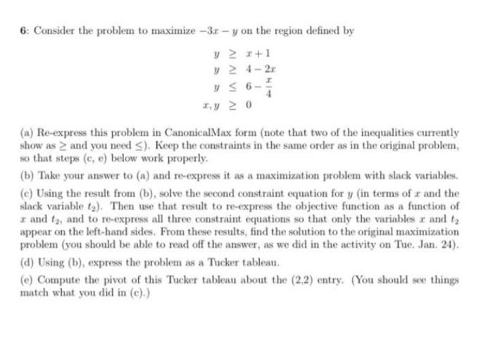 Solved 6: Consider the problem to maximize −3x−y on the | Chegg.com