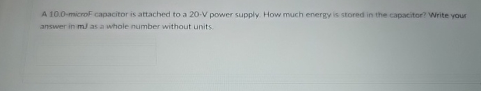Solved A 10.0 -microF capacitor is attached to a 20-V ﻿power | Chegg.com