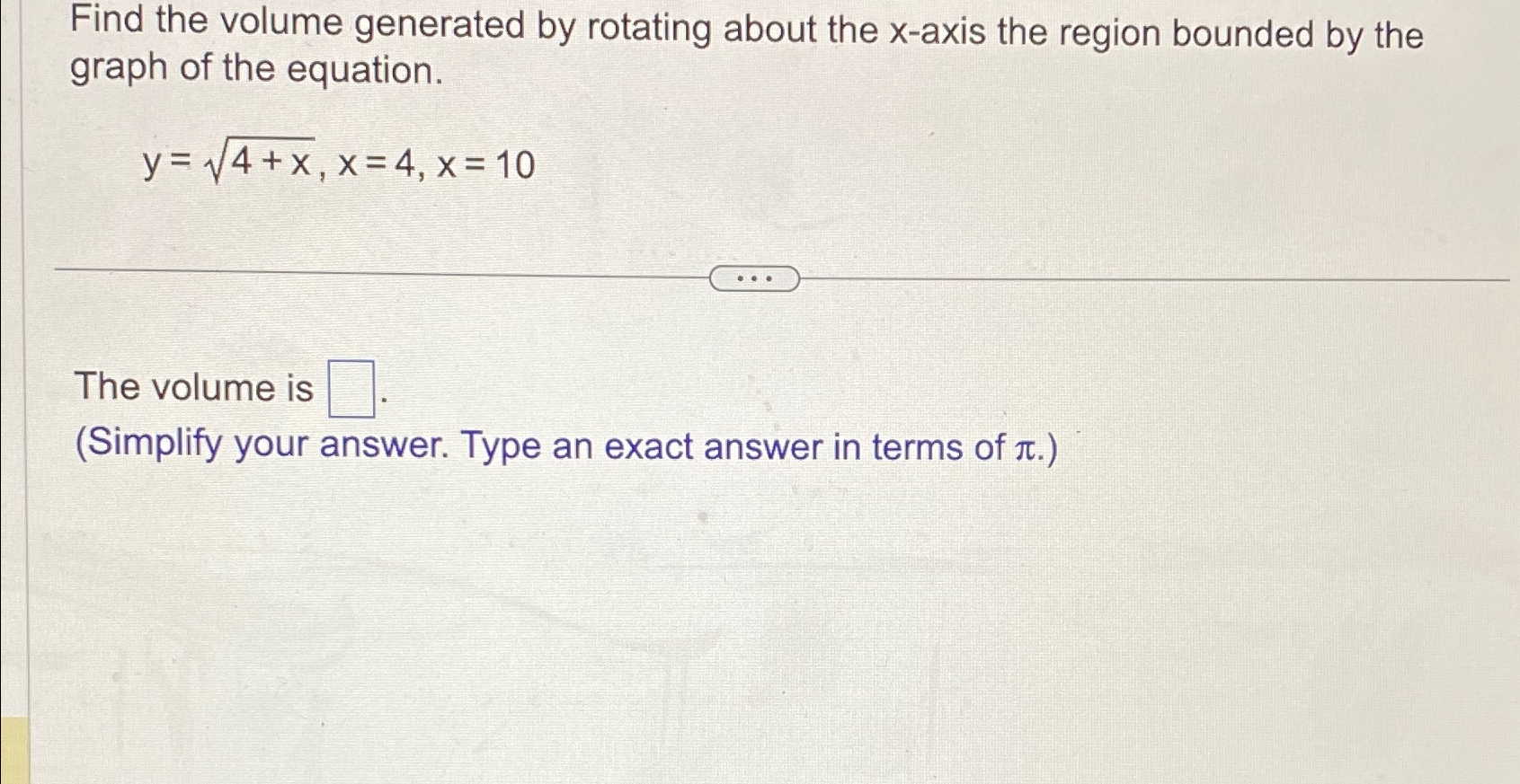Solved Find the volume generated by rotating about the | Chegg.com