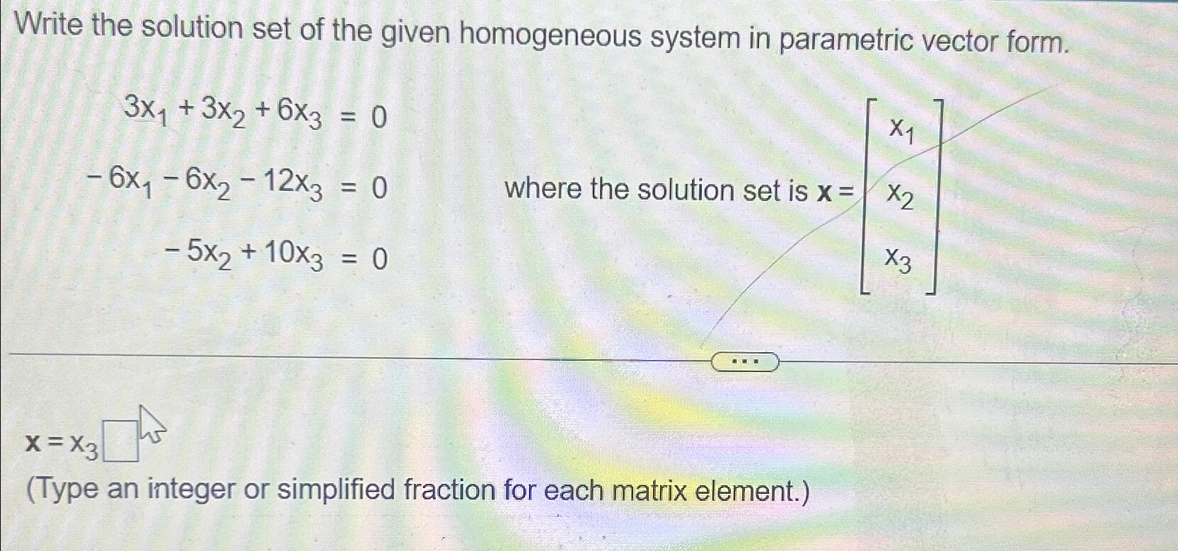 Solved Write the solution set of the given homogeneous | Chegg.com