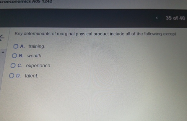 Solved croeconornics A05 124235 ﻿of 40Key determinants of | Chegg.com