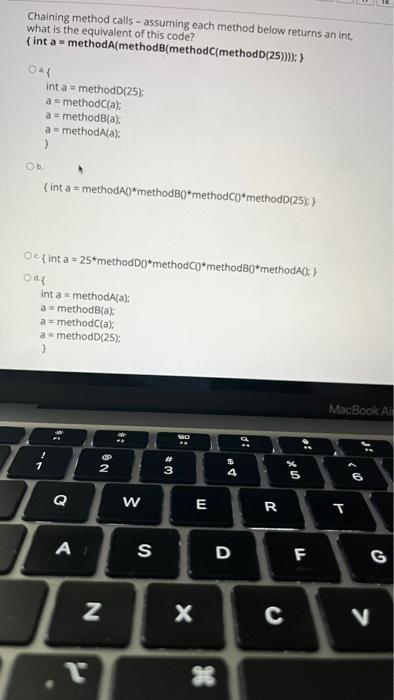 Solved Chaining method calis - assuming each method below | Chegg.com