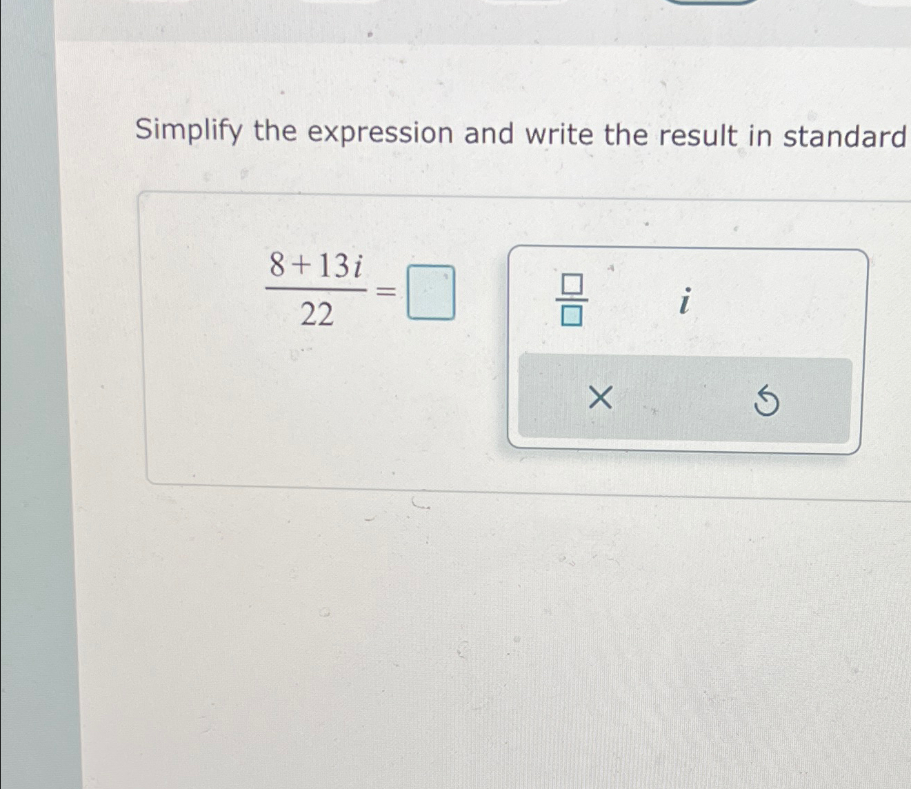 Solved Simplify the expression and write the result in | Chegg.com
