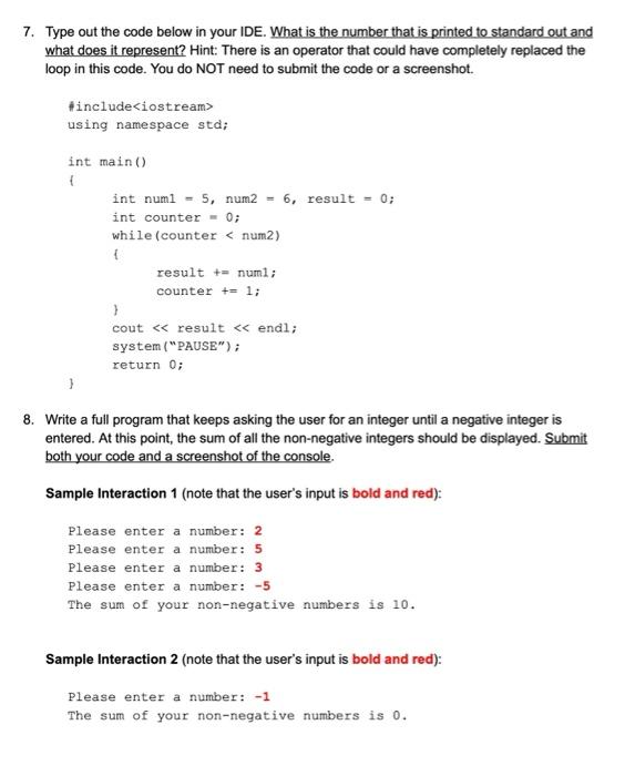 Solved 7. Type out the code below in your IDE. What is the | Chegg.com