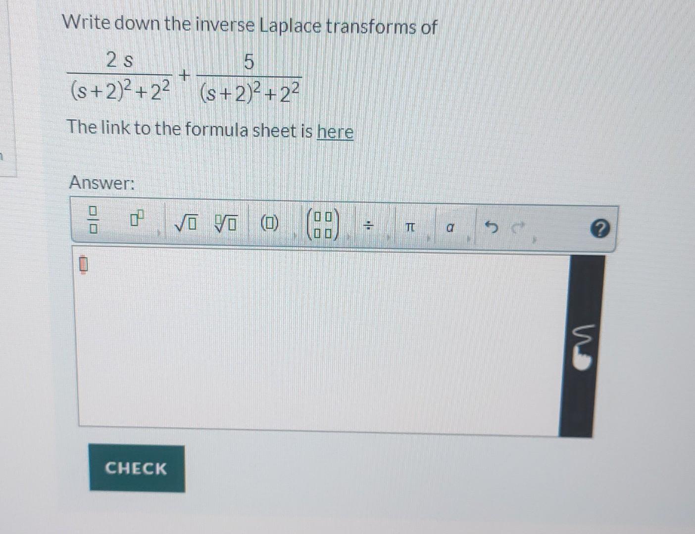 Solved Write down the inverse Laplace transforms of | Chegg.com
