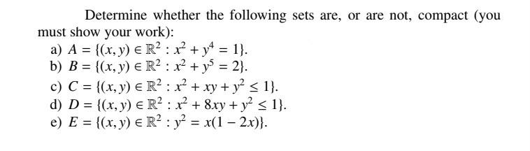 Solved Determine whether the following sets are, or are not, | Chegg.com