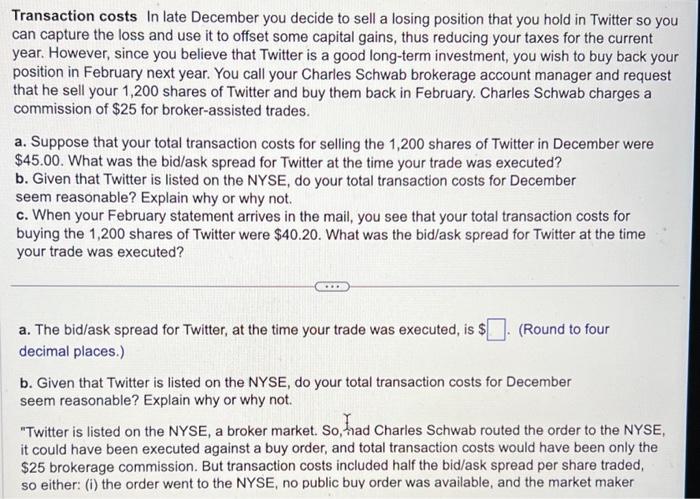 Solved Transaction costs In late December you decide to sell | Chegg.com