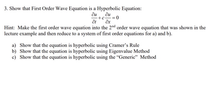 Solved 3. Show that First Order Wave Equation is a | Chegg.com