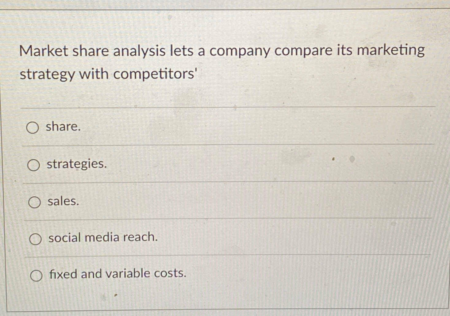 Solved Market share analysis lets a company compare its | Chegg.com