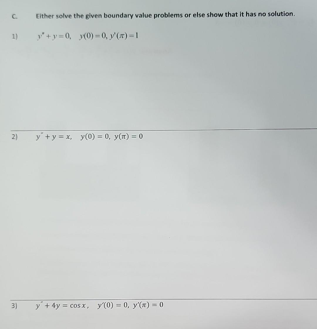 Solved C. Either solve the given boundary value problems or | Chegg.com