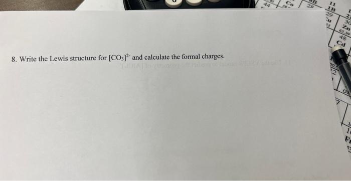 Solved 8. Write the Lewis structure for [CO3]2− and | Chegg.com