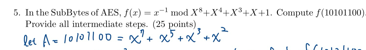 In the SubBytes of AES, f(x)=x-1modx8+x4+x3+x+1. | Chegg.com