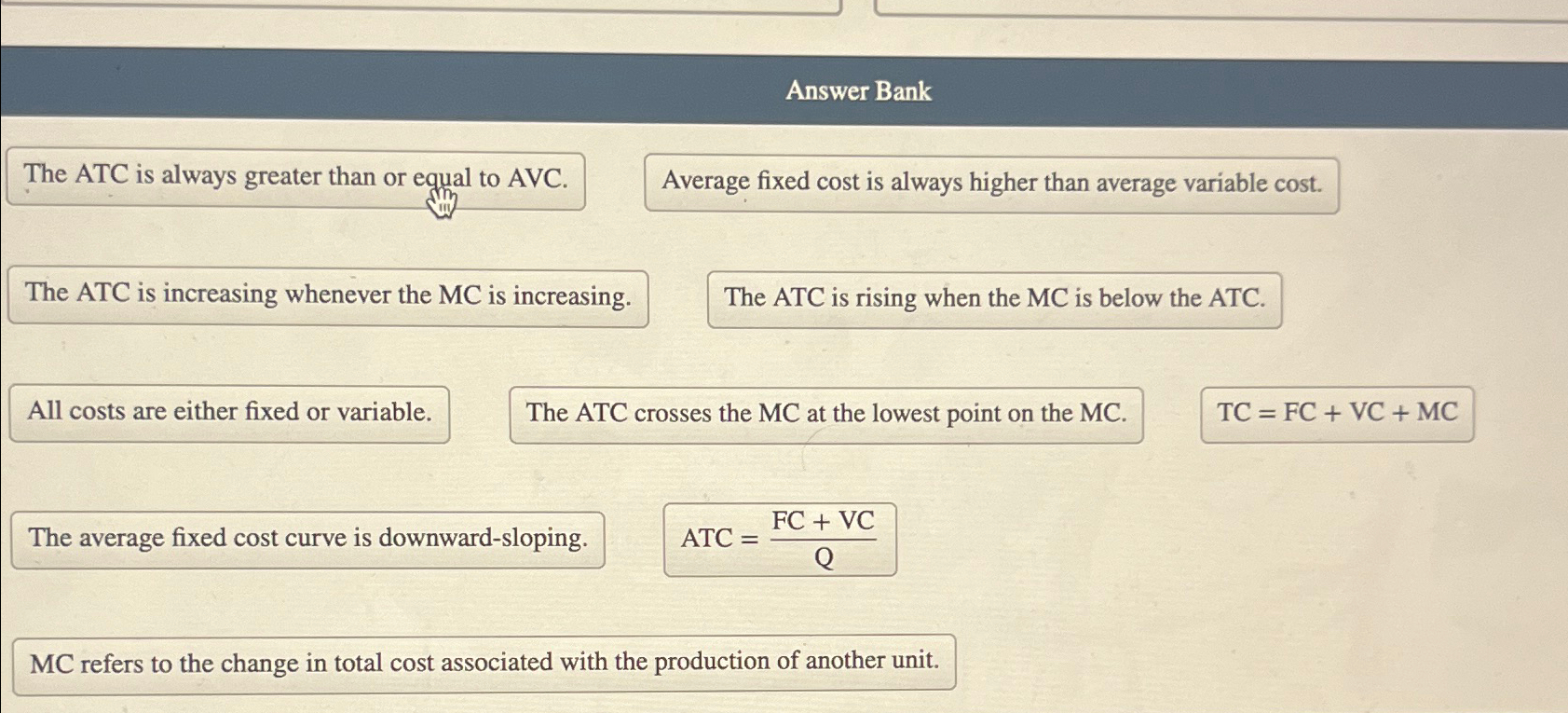 Solved Answer BankThe ATC is always greater than or equal to | Chegg.com