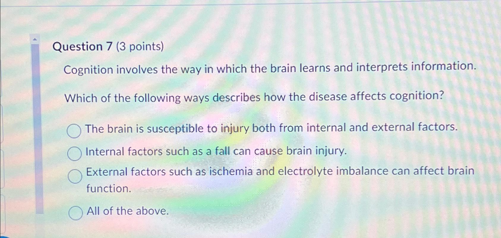 Solved Question 7 (3 ﻿points)Cognition involves the way in | Chegg.com