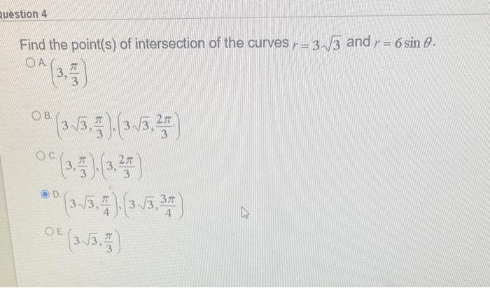 Solved Find the point(s) of intersection of the curves r=33 | Chegg.com