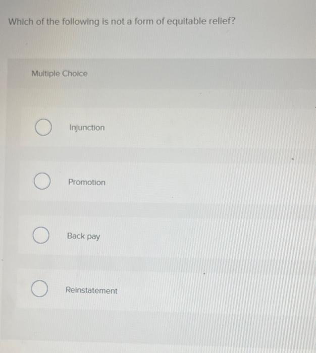 Solved Which of the following is not a form of equitable | Chegg.com