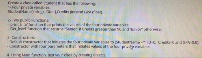 Solved Create a class called Student that has the following: | Chegg.com