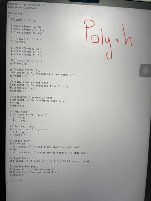 Solved i need the code of implementing polynomial in c++ | Chegg.com