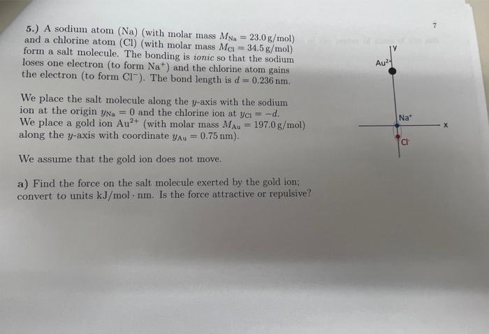 Solved 5.) A sodium atom (Na) (with molar mass MNa = 23.0 | Chegg.com