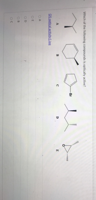 Solved Which of the following compounds is optically active? | Chegg.com
