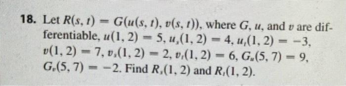 18. Let R(s,t)=G(u(s,t),v(s,t)), where G,u, and v are | Chegg.com