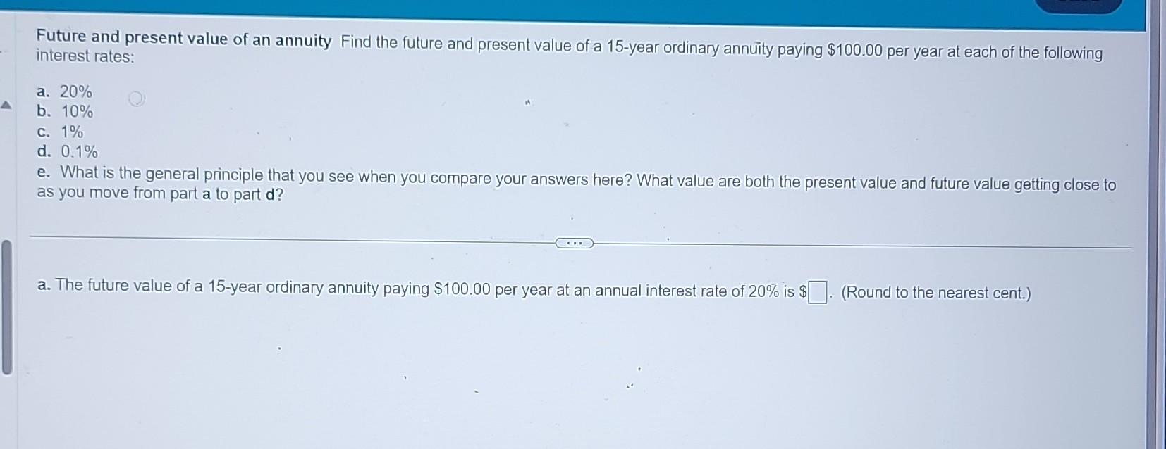 Solved Future And Present Value Of An Annuity Find The