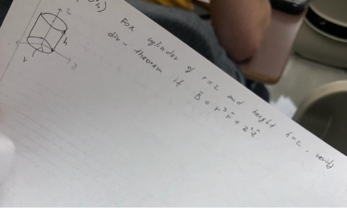 Solved S4) For cylinder div- theorem of rez and height if | Chegg.com