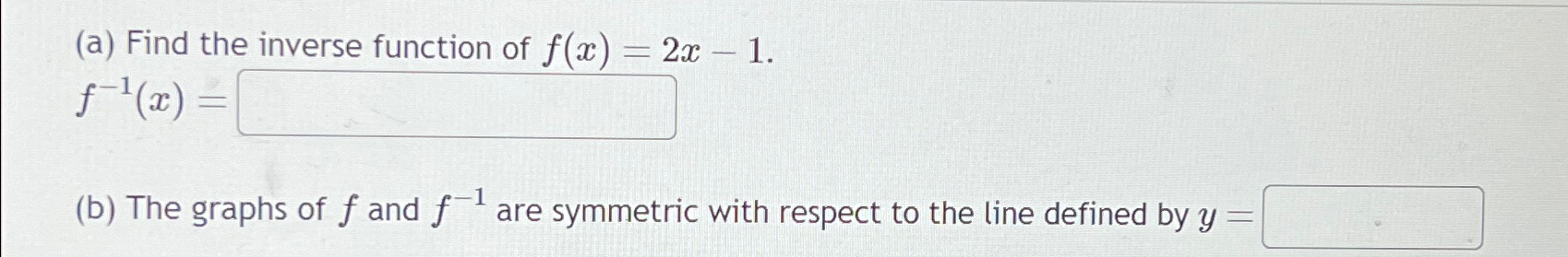 Solved (a) ﻿Find the inverse function of | Chegg.com