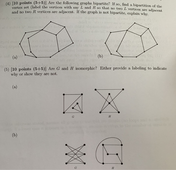 Solved 110 points (5+5)) Are the following graphs bipartite? | Chegg.com