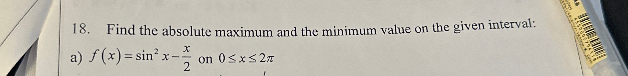 Solved Find the absolute maximum and the minimum value on | Chegg.com