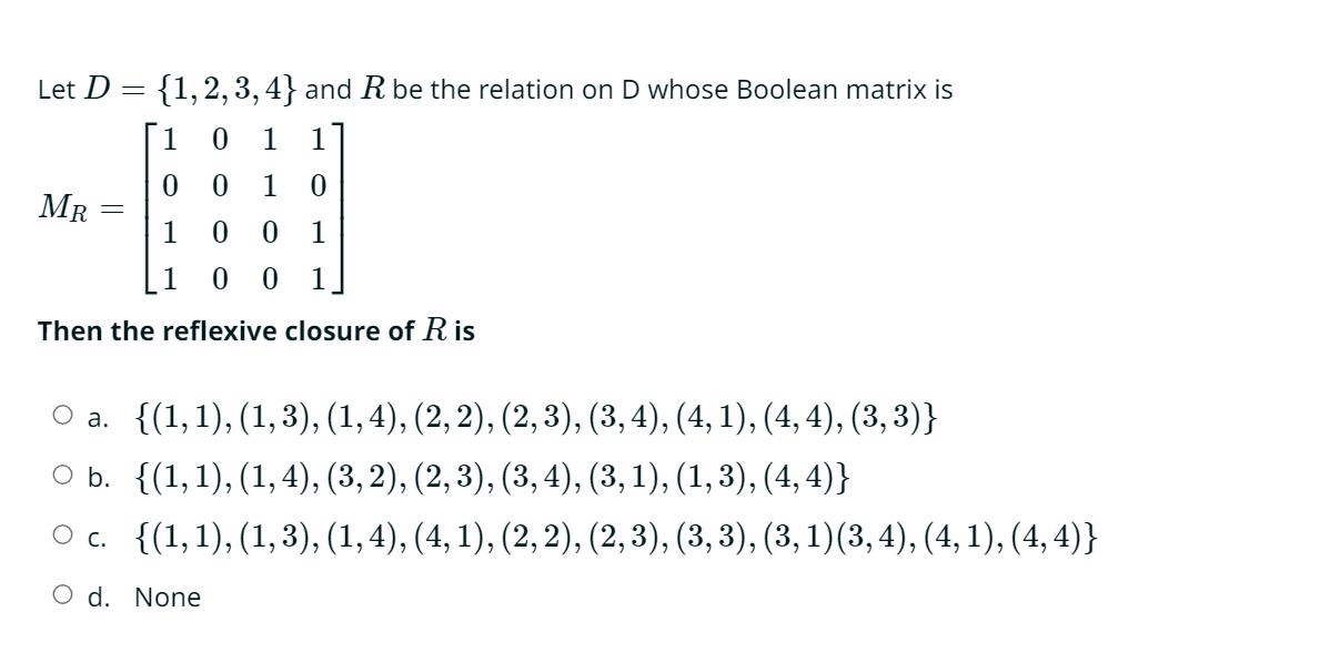 Solved Let D={1,2,3,4} ﻿and R ﻿be the relation on D ﻿whose | Chegg.com