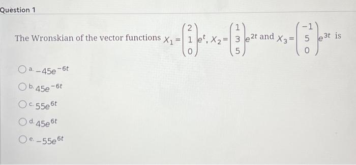 Solved The Wronskian of the vector functions | Chegg.com