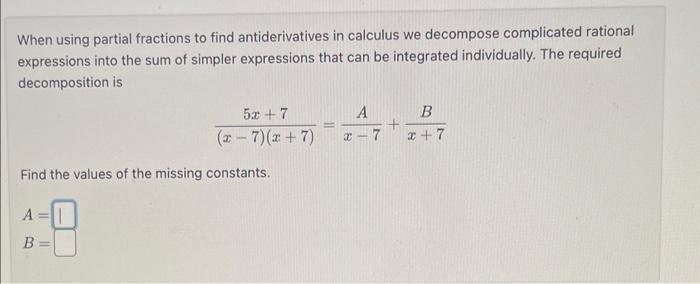 Solved When using partial fractions to find antiderivatives | Chegg.com