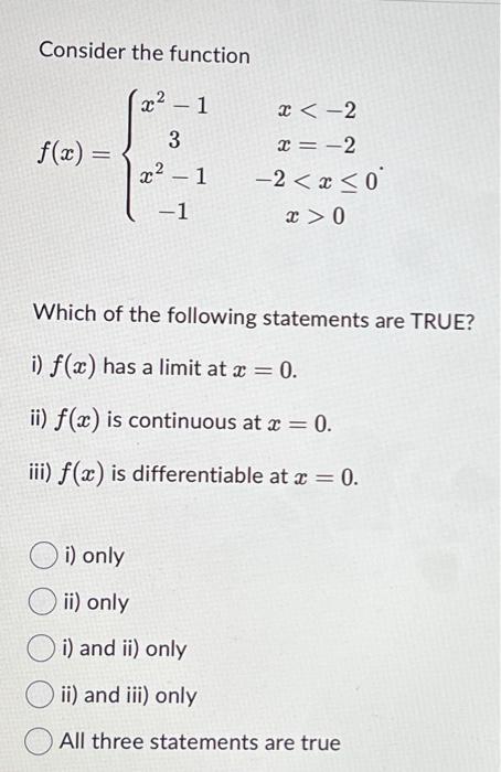 Solved Consider the function f(x)=⎩⎨⎧x2−13x2−1−1x