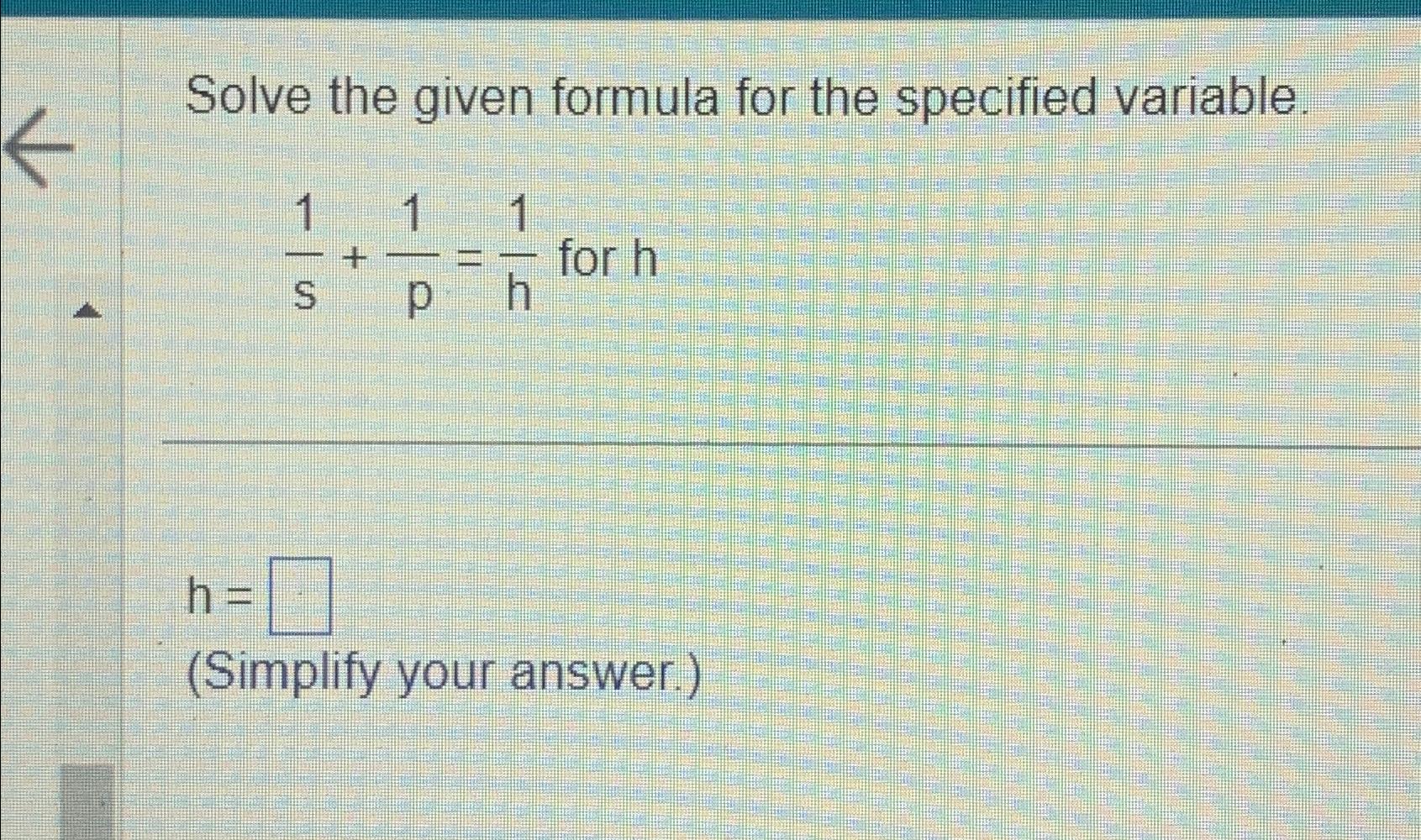 Solved Solve the given formula for the specified | Chegg.com