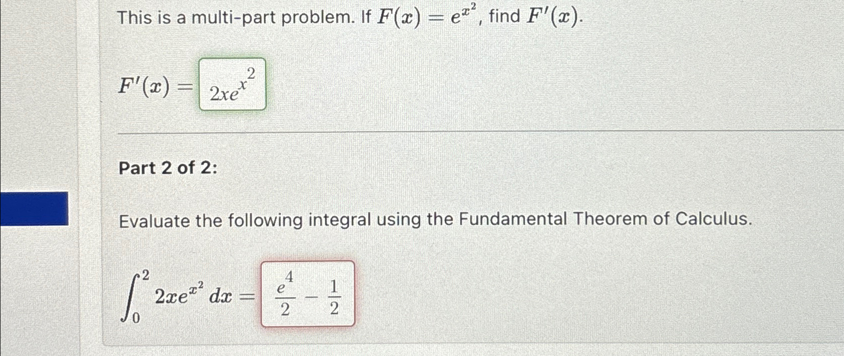 Solved This is a multi-part problem. If F(x)=ex2, ﻿find | Chegg.com